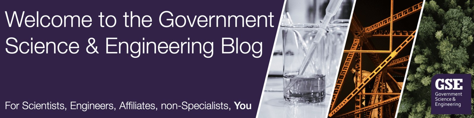 Government Science and Engineering – The official blog of the ...